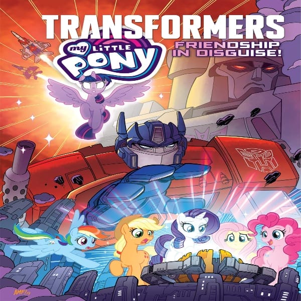My Little Pony & Transformers Crossover: Friendship in Disguise (IDW ...