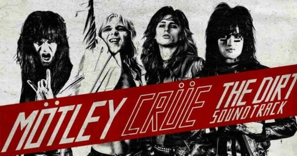 Motley Crue The Dirt Soundtrack Review - W2Mnet Motley Crue The Dirt Soundtrack Review - W2Mnet