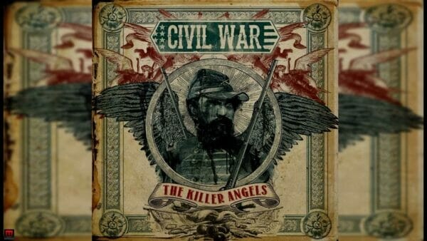 Civil War The Killer Angels Review - W2Mnet